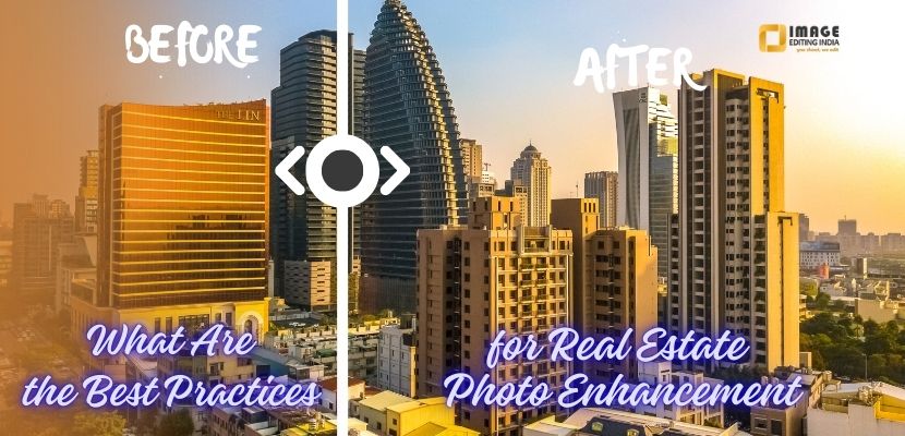 What Are the Best Practices for Real Estate Photo Enhancement?